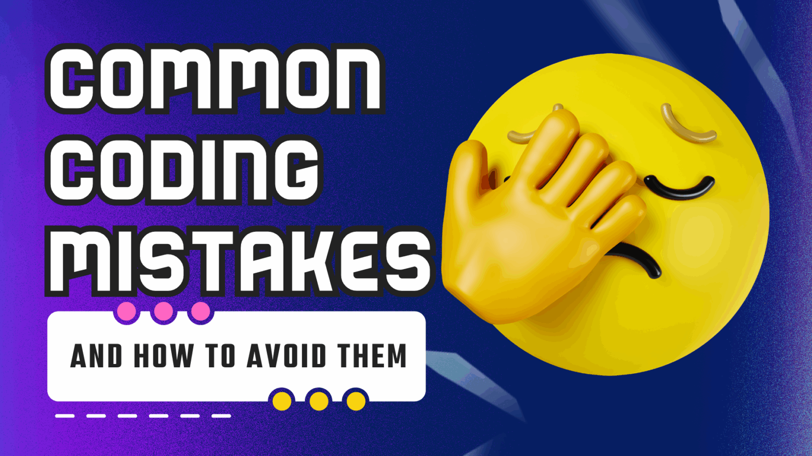 10 Common Coding Mistakes and How to Avoid Them - CHANDAN DUBEY